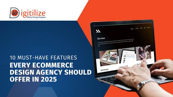 10 Must-Have Features Every Ecommerce Design Agency Should Offer in ...
